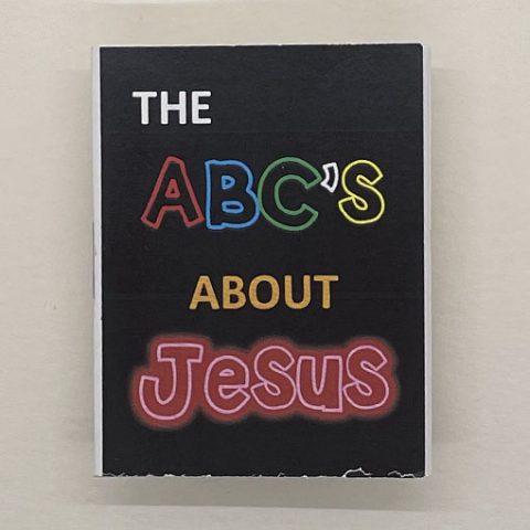 196 The ABC’s About Jesus | Philadelphia Bible Society